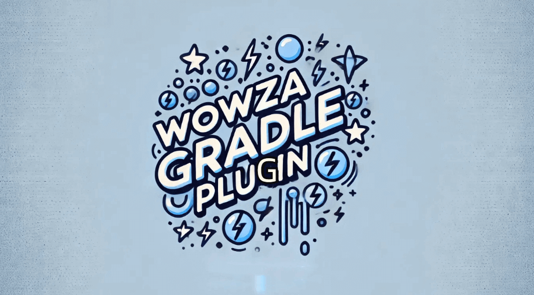 Wowza Gradle Plugin: Simplify Your Streaming Application Development - Blog - IPOASIS